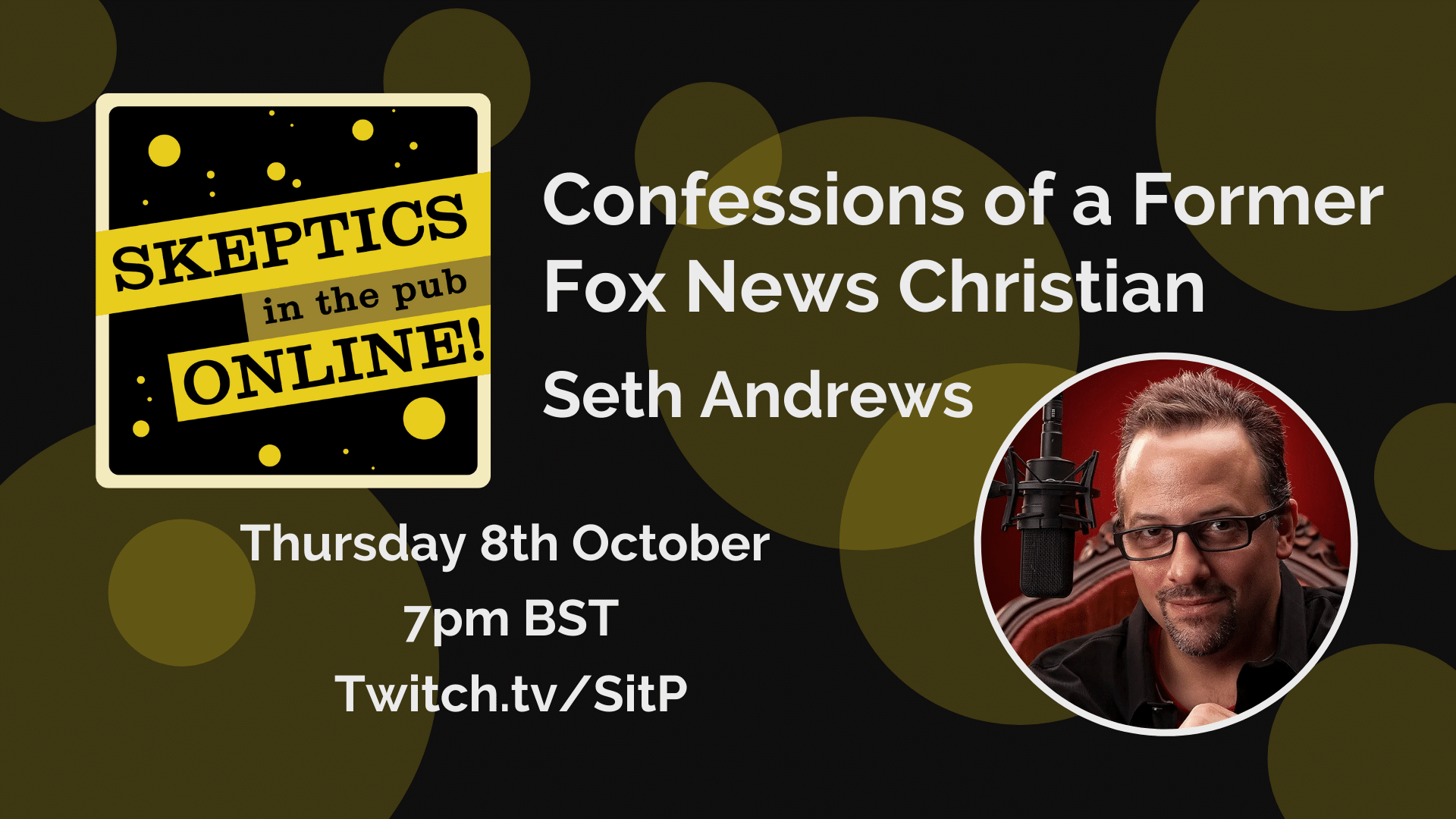Confessions of a Former Fox News Christian - Seth Andrews - Skeptics in the Pub Online