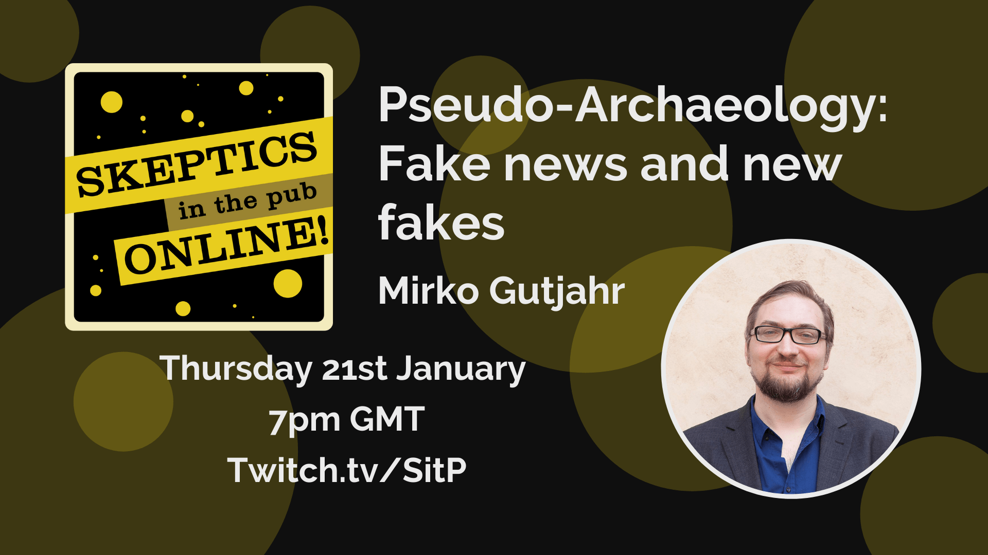 Pseudo-Archaeology: Fake news and new fakes - Mirko Gutjahr - Skeptics ...