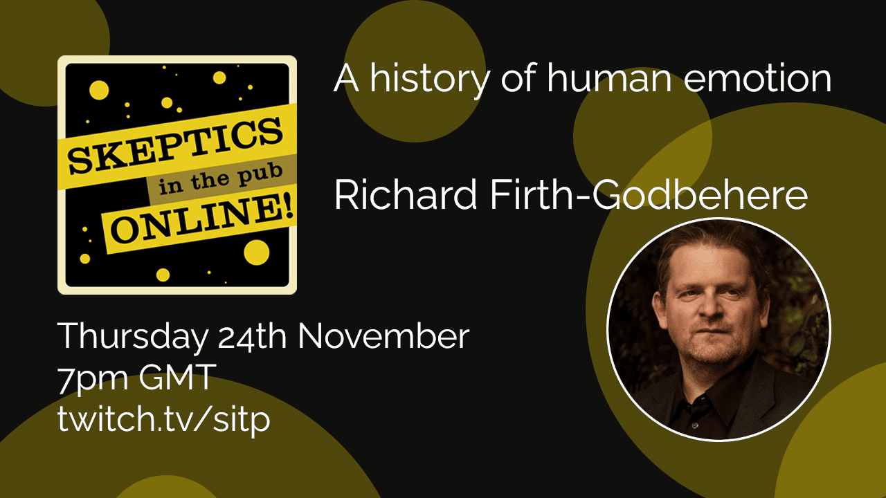 A history of human emotion - Richard Firth-Godbehere - Skeptics in the ...
